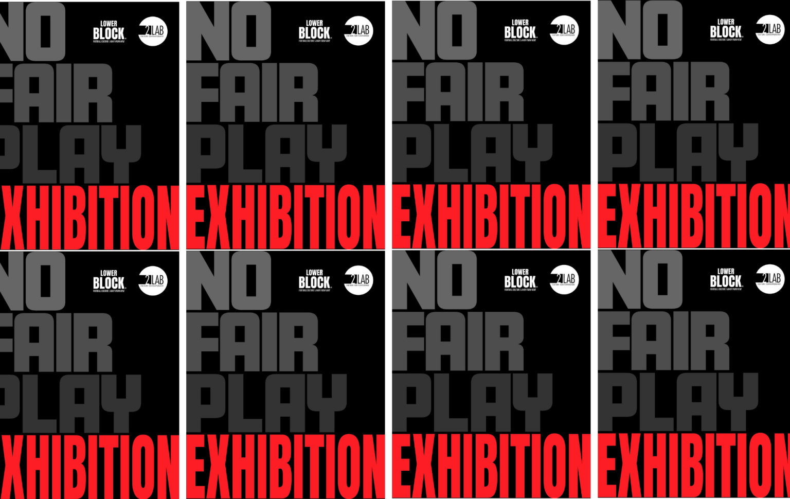 2LAB x Lower Block | NO FAIR PLAY Exhibition - Lower Block